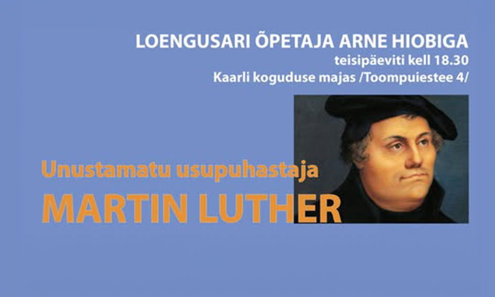 Algas loengusari Martin Lutherist | Ajaleht Eesti Kirik