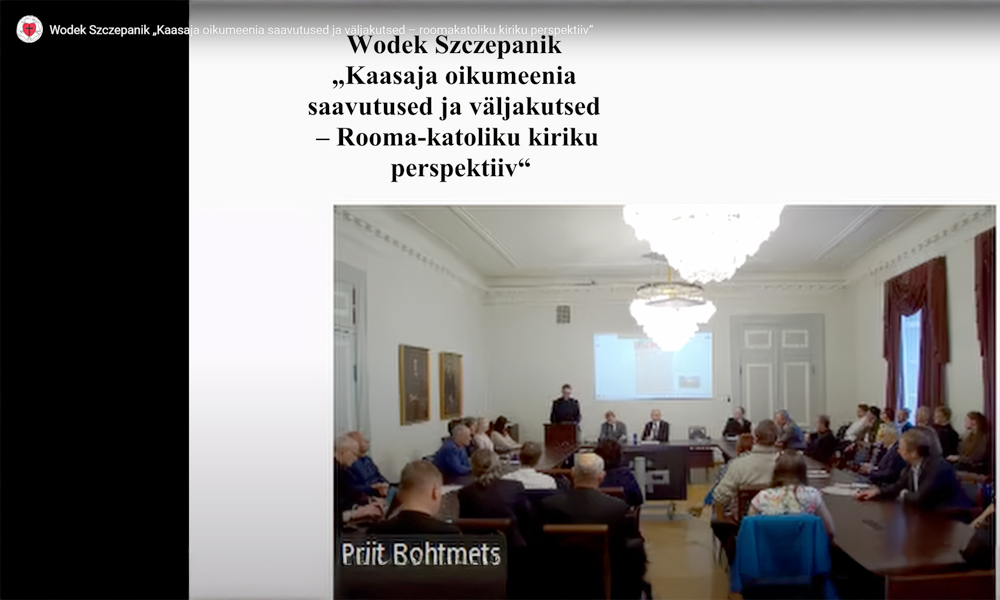 Wodek Szczepaniki ettekanne „Kaasaja oikumeenia saavutused ja ...